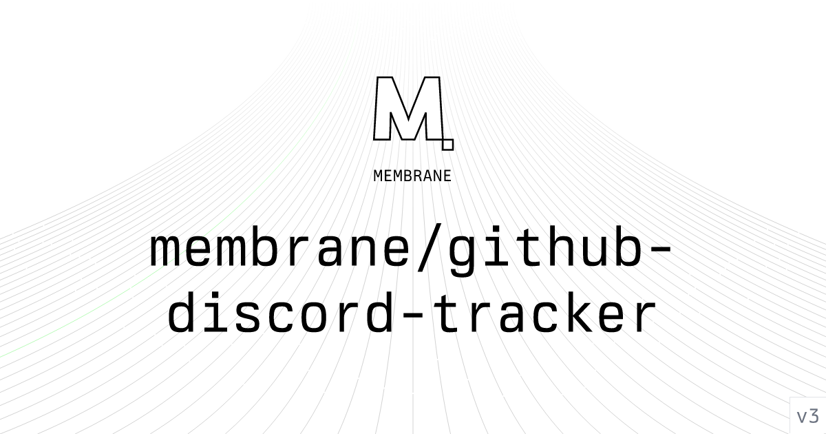 github-discord-tracker | membrane